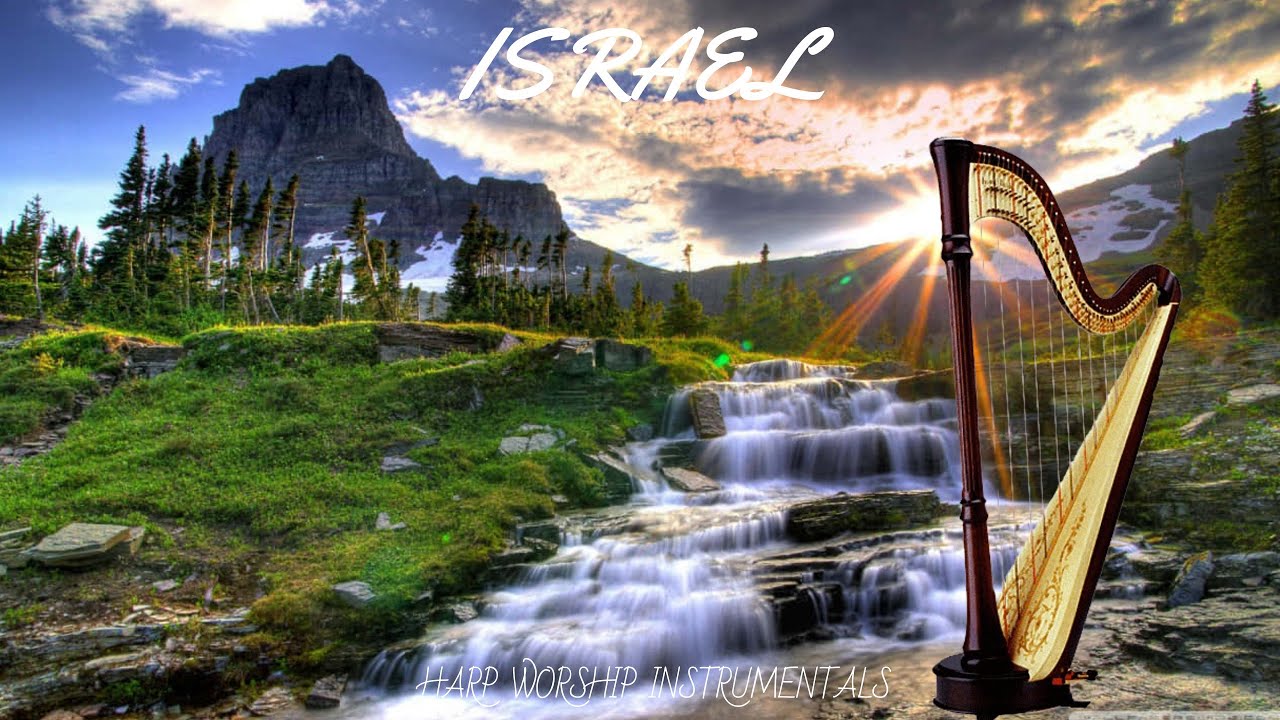 ISRAEL / PROPHETIC HARP WORSHIP MUSIC/ KING DAVID HARP/432Hz BODY ...