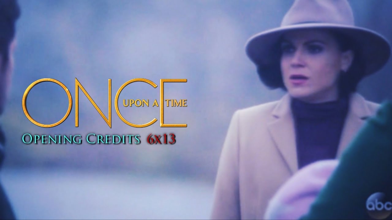 Once Upon A Time [6x13] - Ill-Boding Patterns - Opening Credits - YouTube