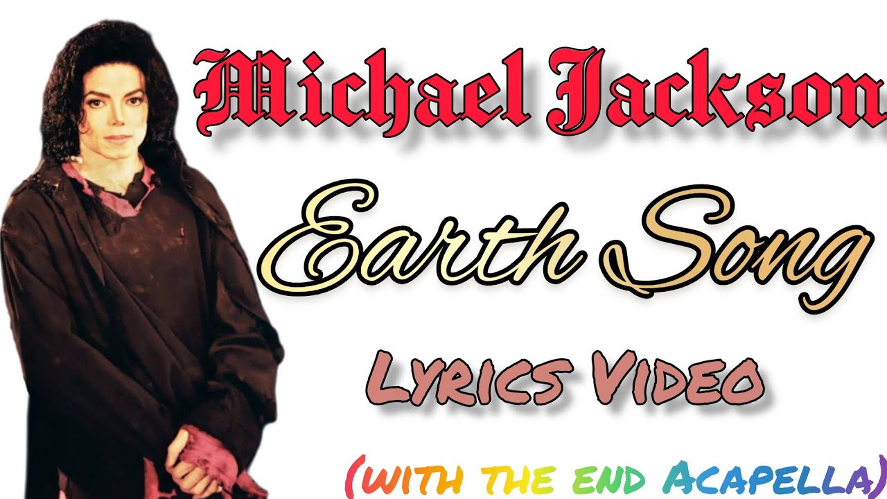 Michael Jackson - Earth Song - lyrics video | Fab's Lyrics - YouTube