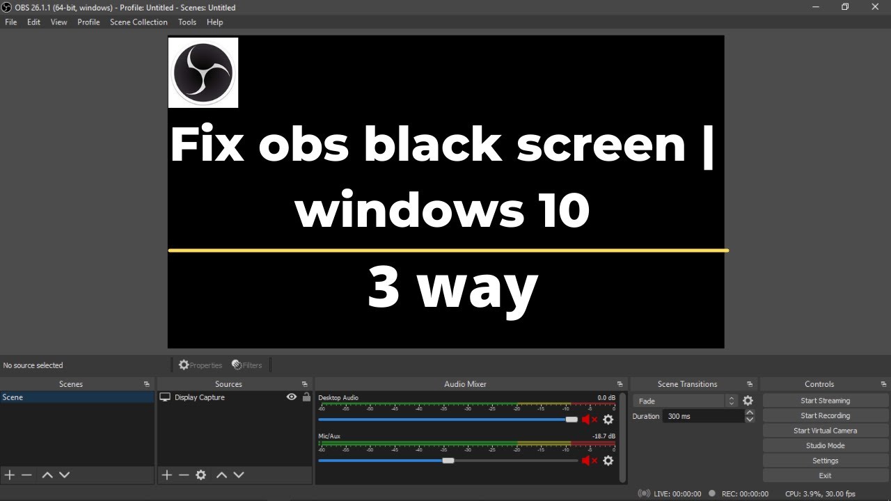 how to fix obs black screen windows 10 - YouTube