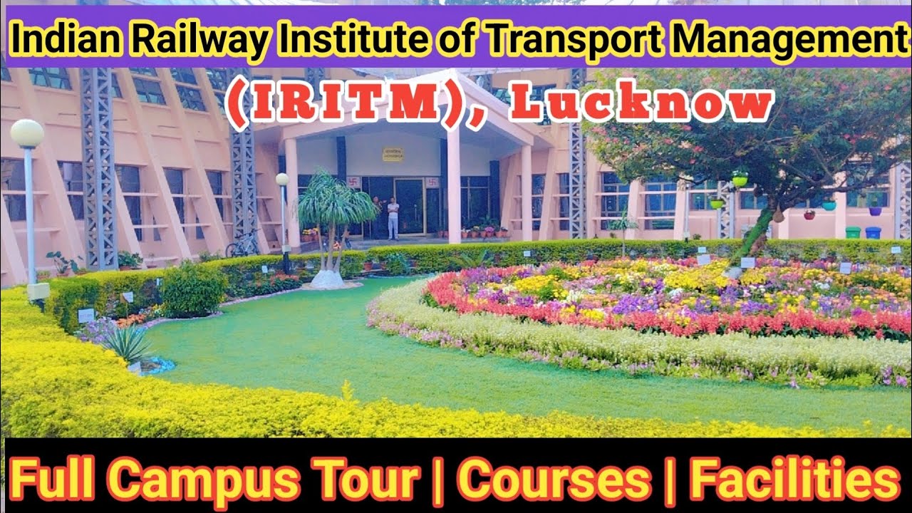 Indian Railways Institute of Transport Management(IRITM) Campur Tour # ...