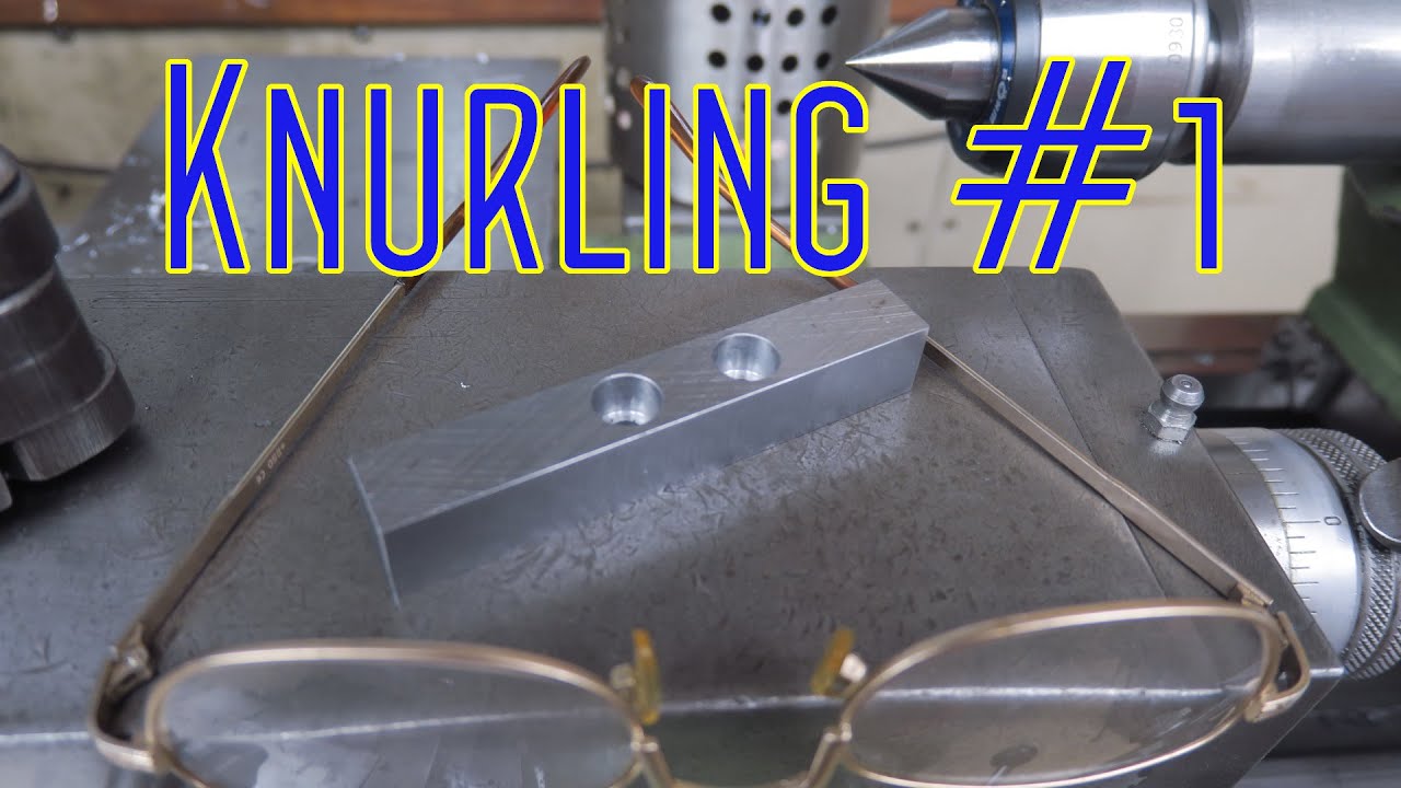 Knurling 101, theory and the first part of the tool - YouTube