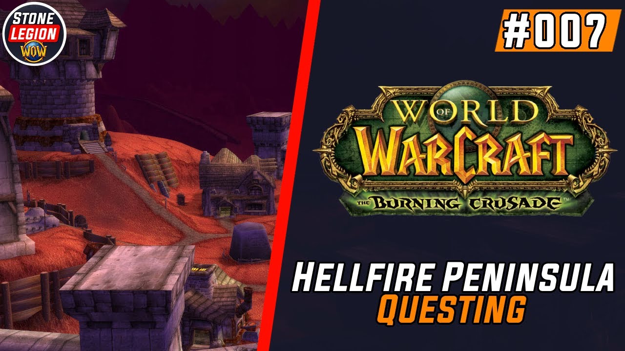 WoW - TBC - Part 7 - Questing at Temple of Telhamat in Hellfire ...