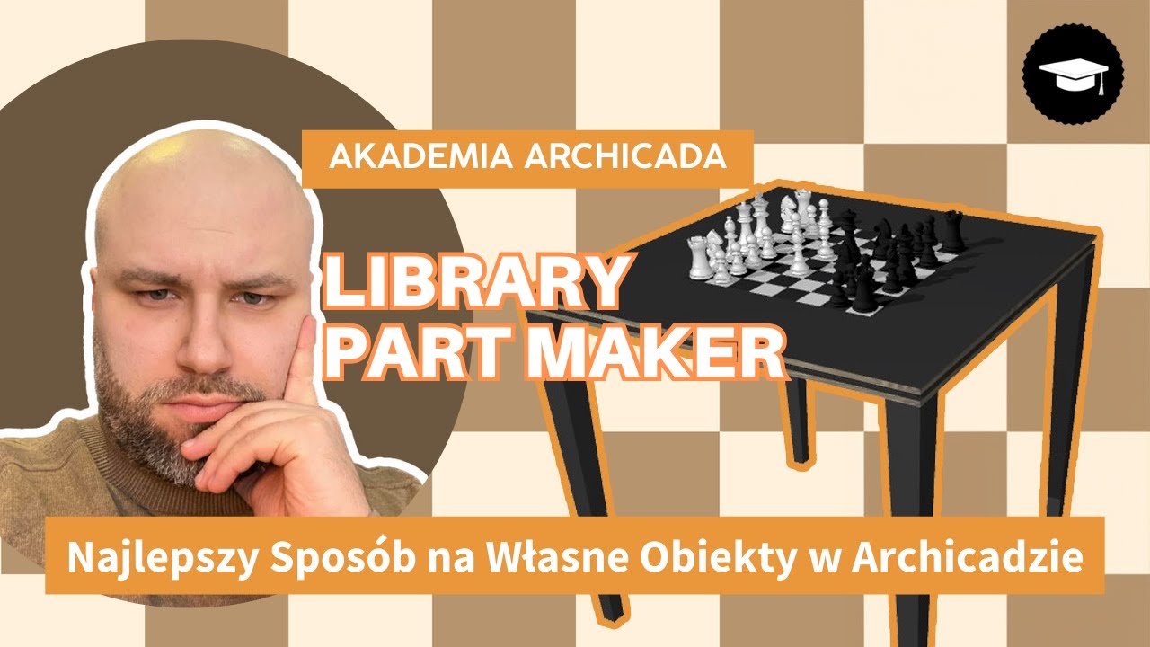 Najlepszy sposób na własne obiekty w Archicadzie! Library Part Maker ...