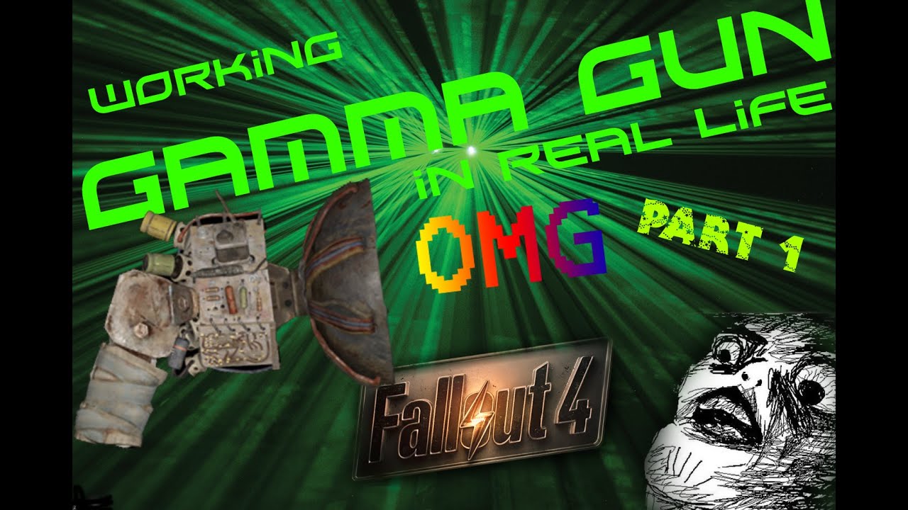 Работающая Гамма Пушка из Fall Out 4 - Gamma Gun in Real Life (pt.1 ...