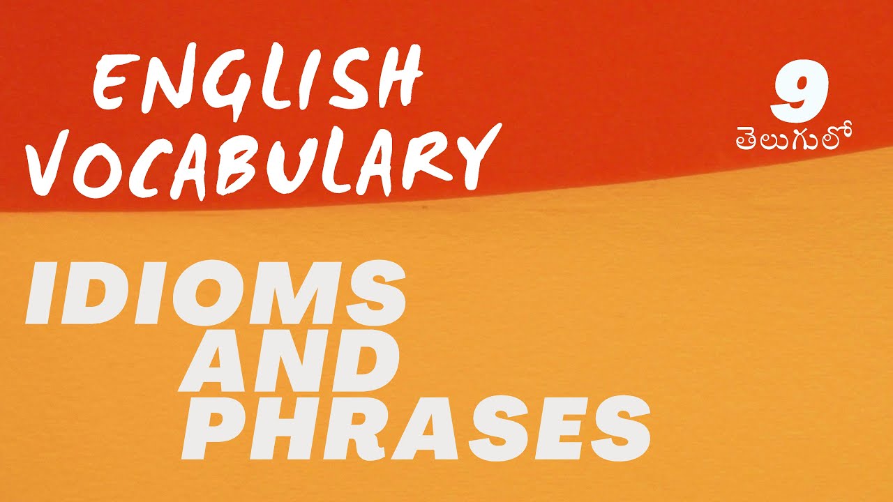 250 IDIOMS AND PHRASES IN TELUGU BY ADITYA PART 9 YouTube 250-idioms-and-phrases-in-telugu-by-aditya-part-9-youtube