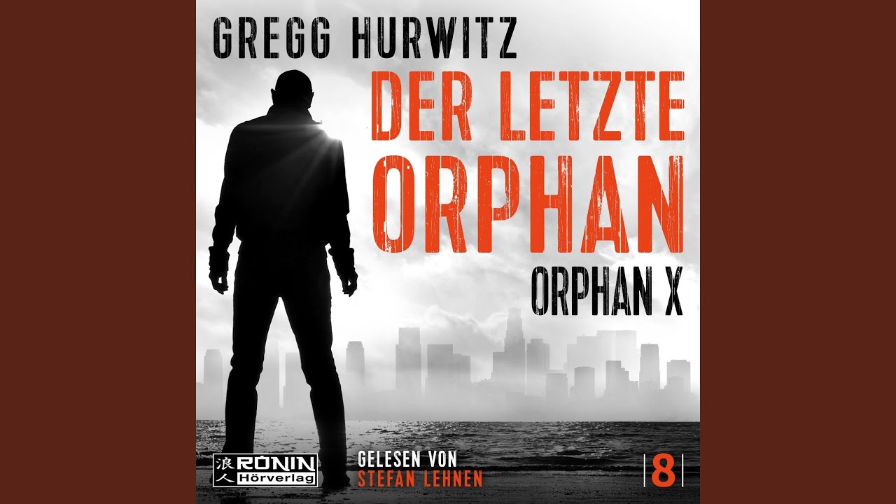 Kapitel 183 - Der letzte Orphan - Orphan X, Band 8 - YouTube