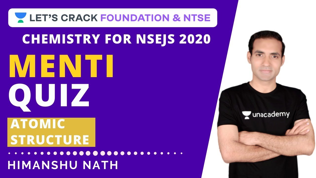 Atomic Structure Part - 2 | Menti Quiz | Exercise | Live Quiz | NSEJS ...