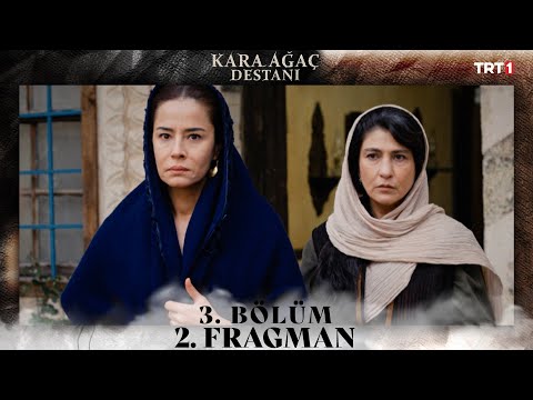 Kara Ağaç Destanı 3. Bölüm 2. Fragmanı @trt1