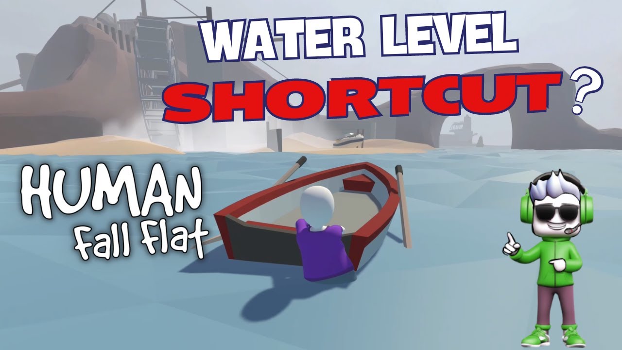 Human Fall Flat - Water Level (Shortcut) - YouTube