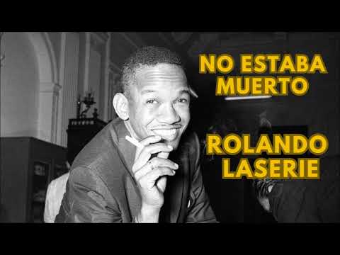 NO ESTABA MUERTO, ANDABA DE PARRANDA (EL MUERTO VIVO) - ROLANDO LASERIE