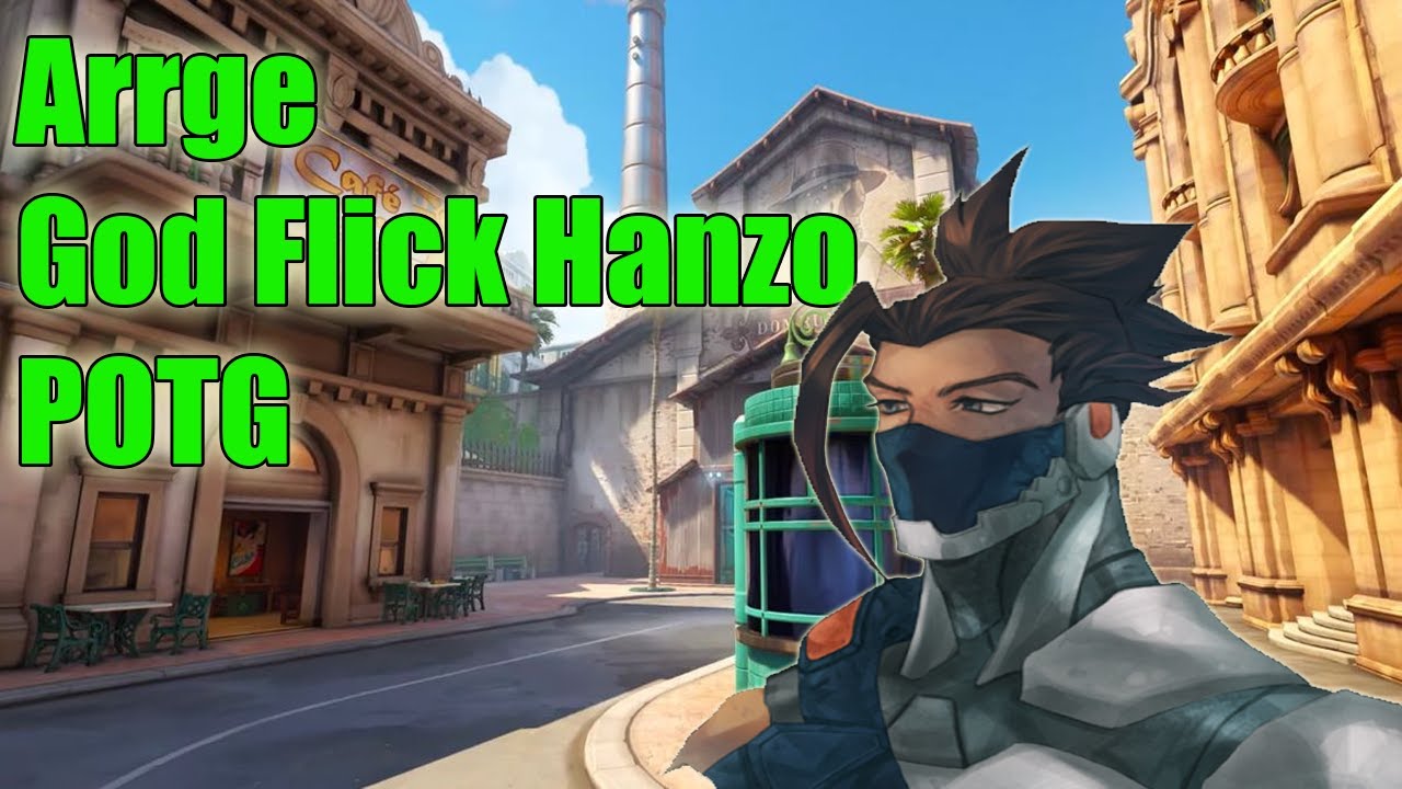 Arrge God Flicks Hanzo Gameplay POTG - Pro Overwatch Season 20 - YouTube