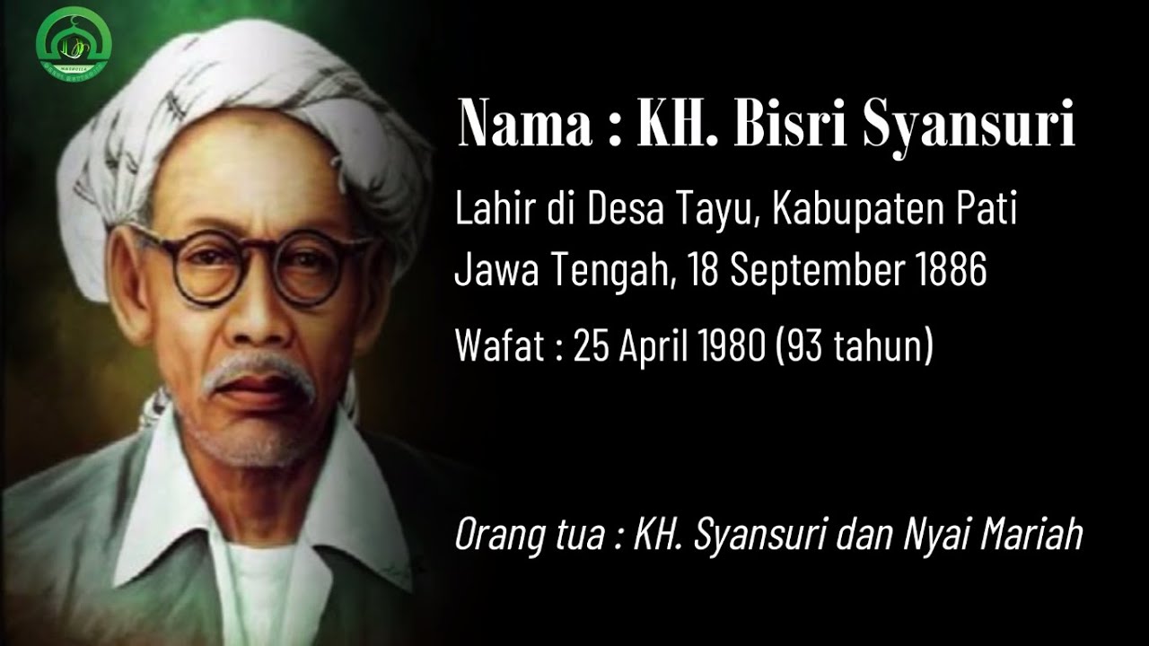 BIOGRAFI SINGKAT KH .BISRI SYANSURI, Keahlianya dalam Fiqih atau Hukum ...