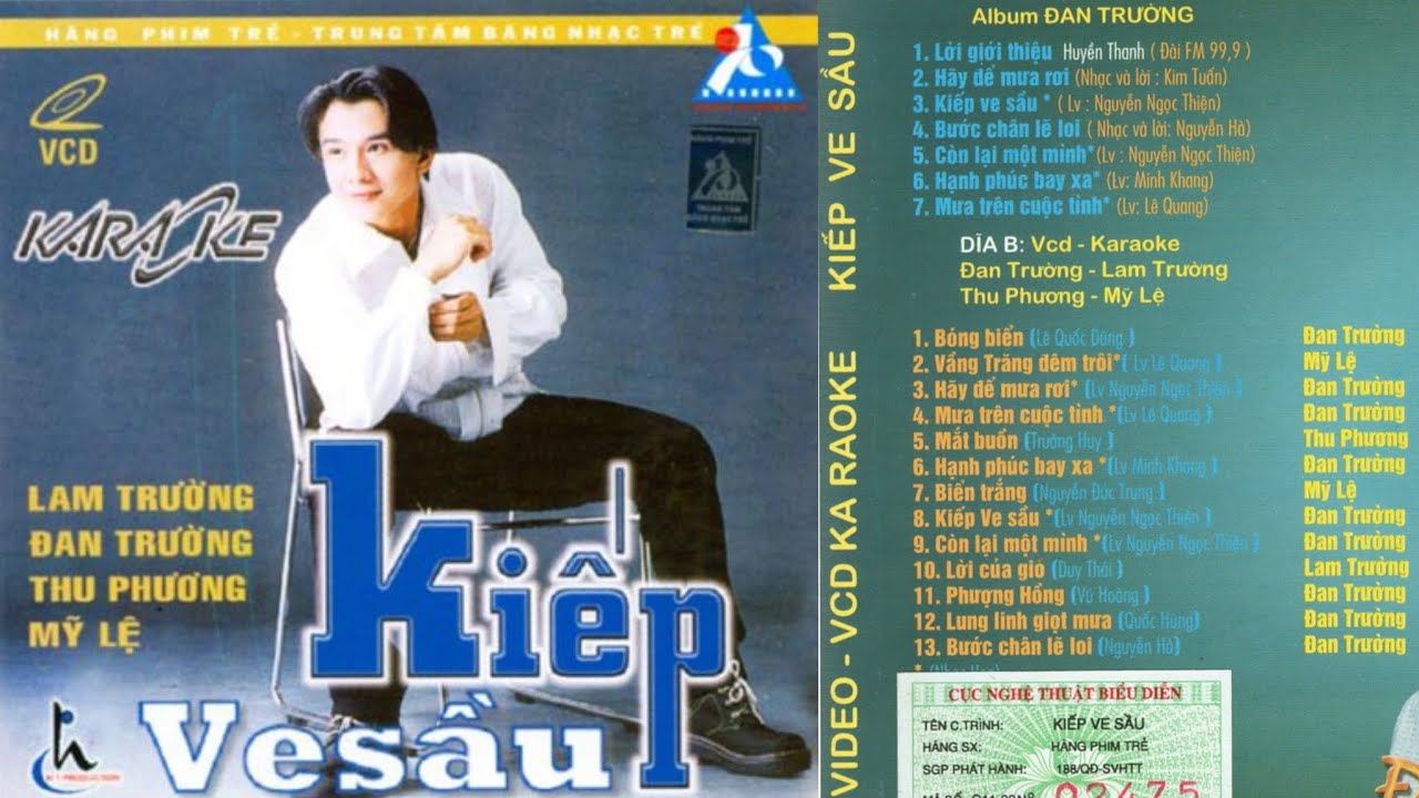 [BẢN GỐC - DISC B: KARAOKE] VCD Kiếp Ve Sầu (1999) - Đan Trường, Lam Trường, Thu Phương, Mỹ Lệ ...