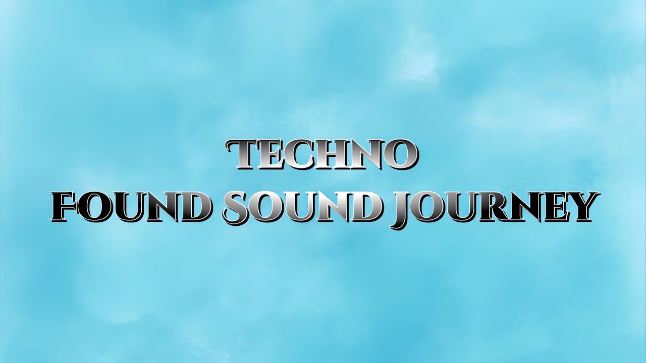 Techno Found Sound Journey x Techno Beat Music 🎧 2024 - YouTube Music