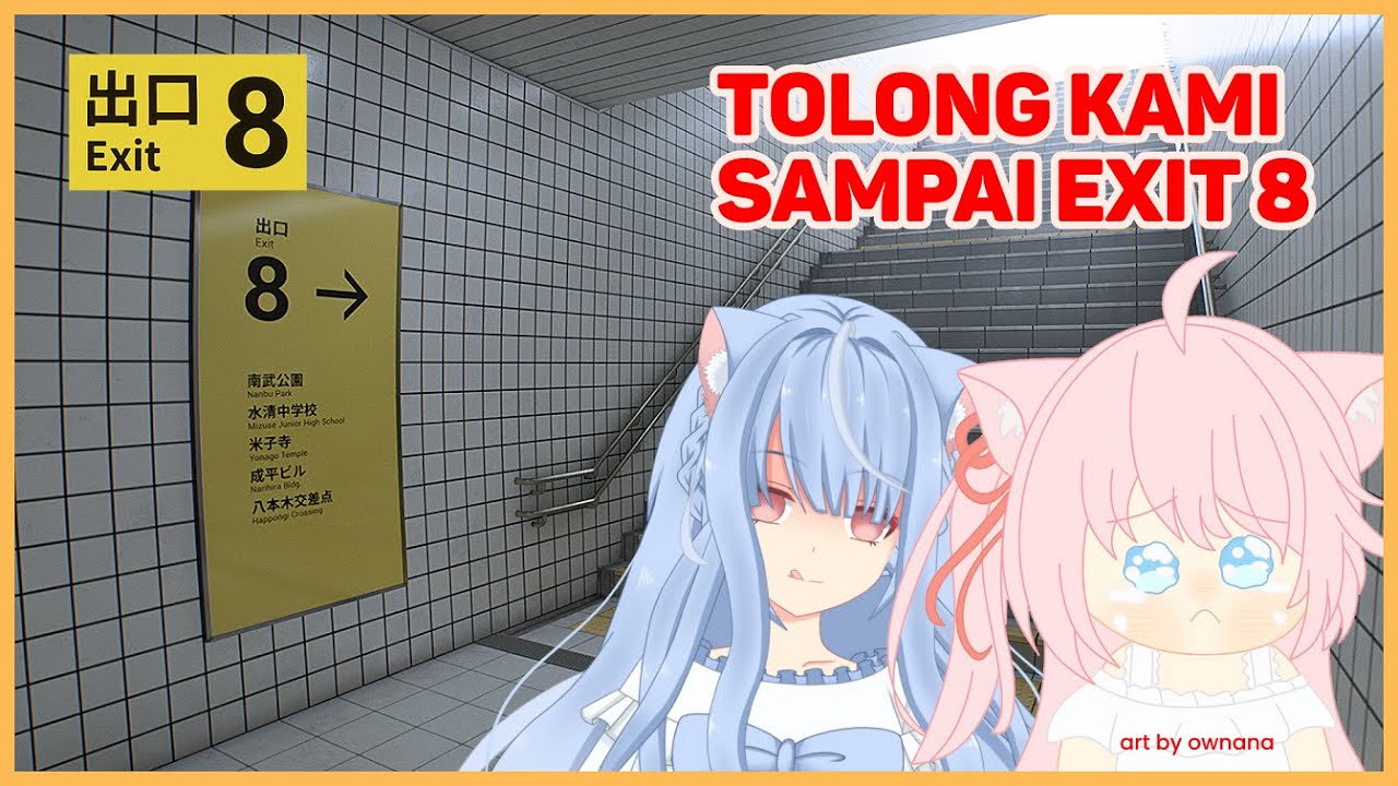 【EXIT 8】Mari Mencari Anomali! bareng @xx-ywrn-xx | [VTUBER INDO] - YouTube