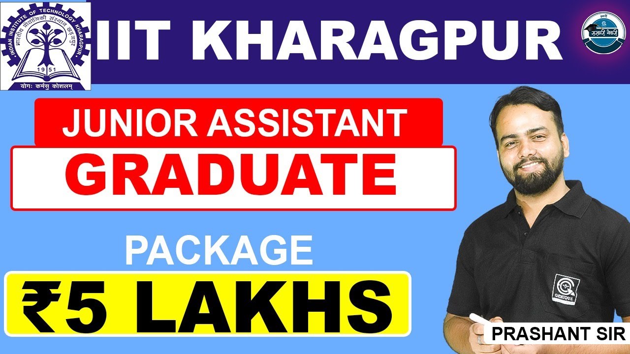 IIT KGP Recruitment | Junior Assistant | Graduation | Govt. Jobs ...