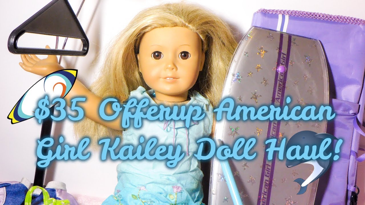$35 Offerup American Girl Kailey Hopkins Haul 13+ - YouTube