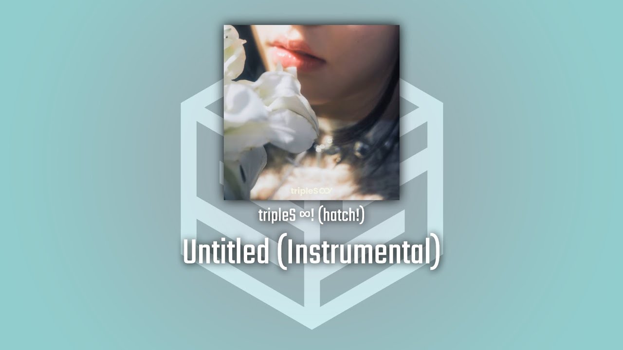 tripleS hatch! - Untitled (Instrumental) - YouTube