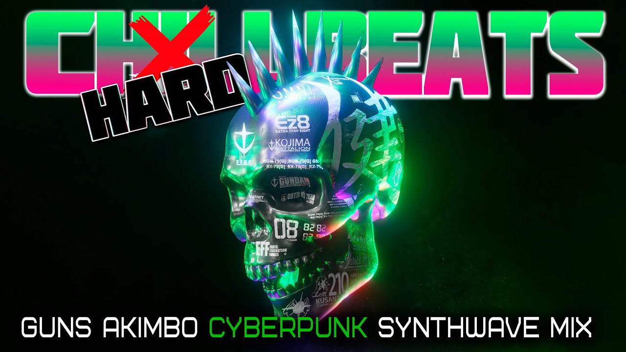 Guns Akimbo Cyberpunk Synthwave Mix 🎧 | NY Chill Beats Radio 🗽 - YouTube