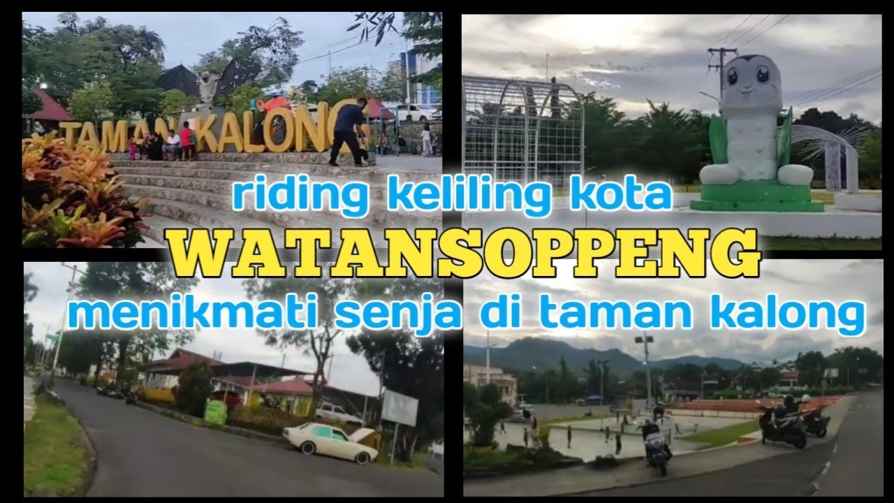 Riding keliling kota SOPPENG & menikmati senja di taman kalong ...
