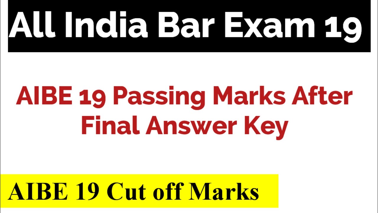 All India Bar Exam | AIBE 19 Passing Marks | AIBE 19 Cut Off Marks | AIBE XIX Cut off | #aibexix ...