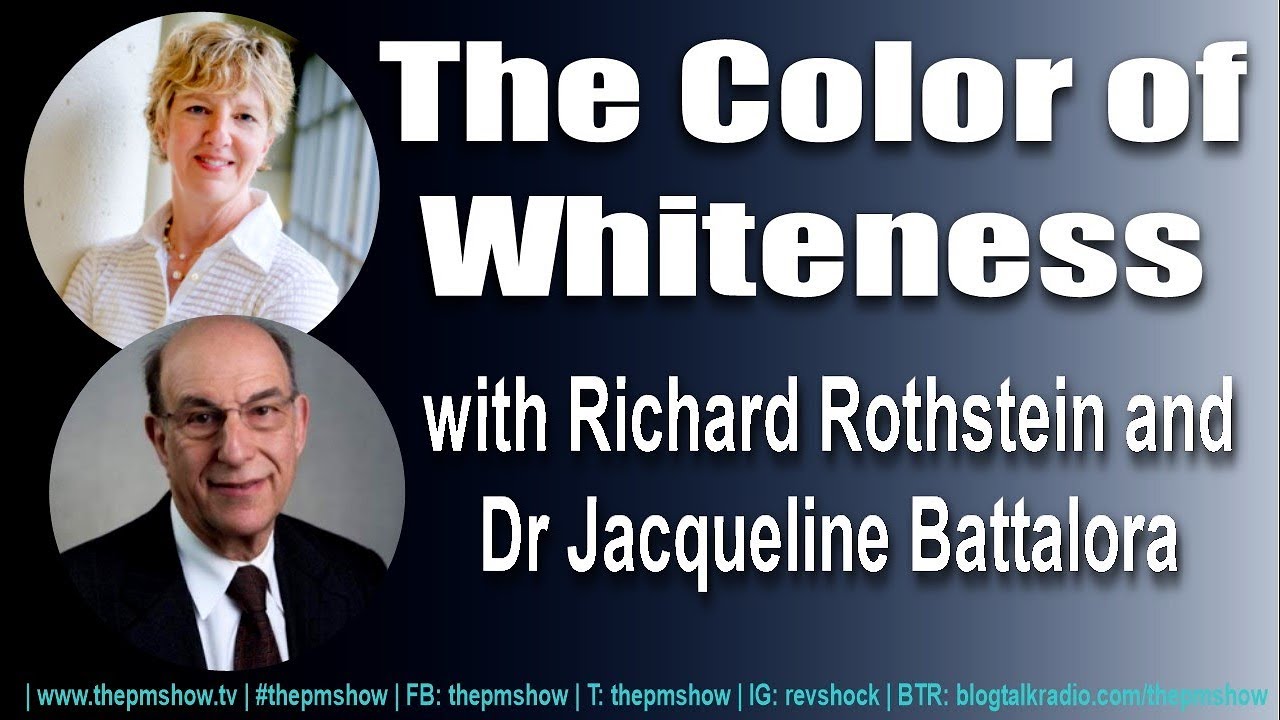 The Color of Whiteness with Richard Rothstein and Dr Jacqueline ...