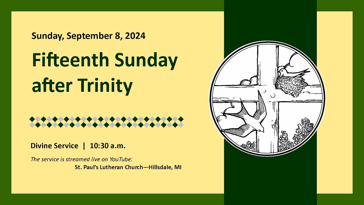 The Fifteenth Sunday after Trinity | Sunday September 8, 2024 - YouTube