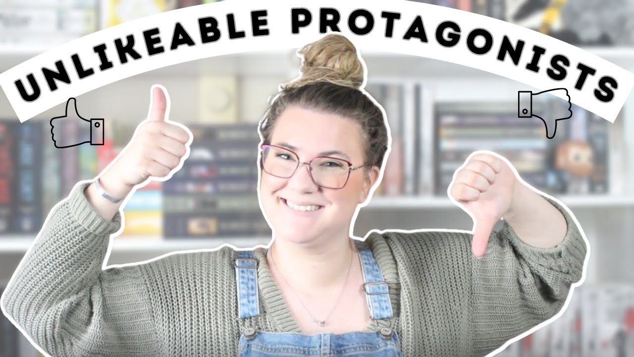 Unlikable Protagonists | Compelling Books with Hard-to-Love Characters ...