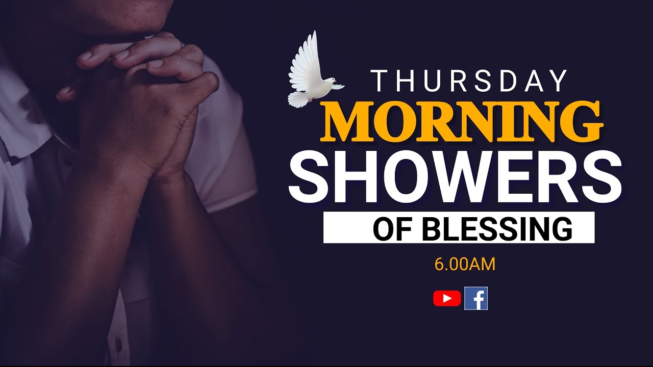 THURSDAY MORNING SHOWERS OF BLESSING || PASTOR THANKGOD C. DURU (19 ...