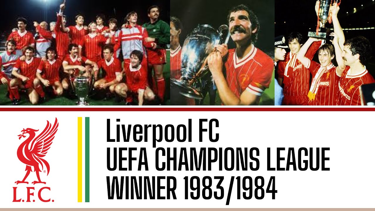 Road To Champion Liverpool FC UEFA Champions League (UCL) 1983/1984 ...
