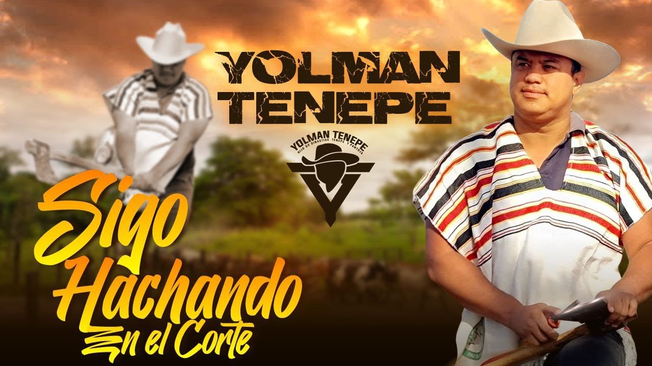 YOLMAN TENEPE - SIGO HACHANDO EN EL CORTE - YouTube