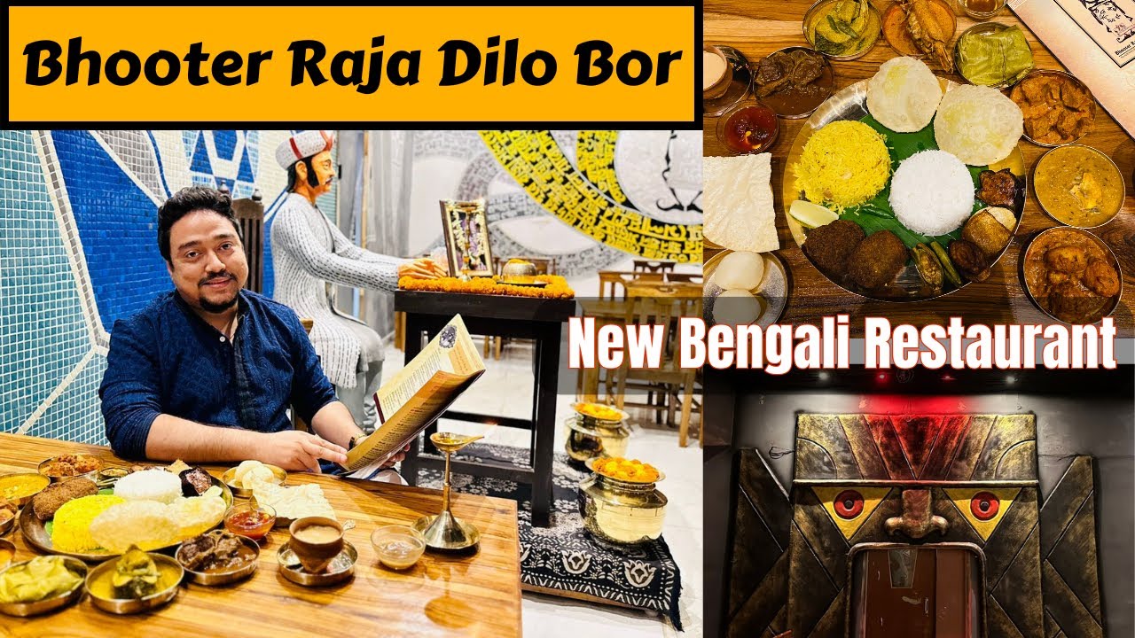 Bhooter Raja Dilo Bor | New Bengali Restaurant | Unlimited Thalis ...