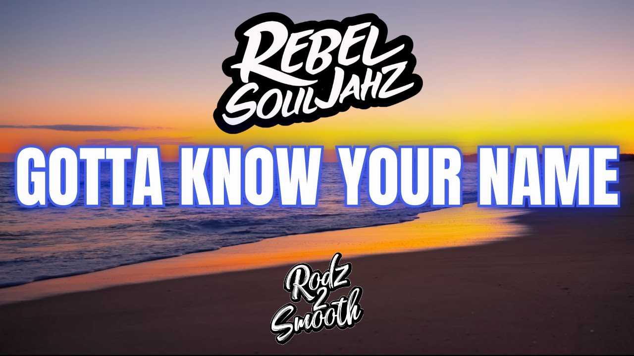 Rebel Souljahz - Gotta Know Your Name (Rodz Remix) ft. Alicia Keys ...