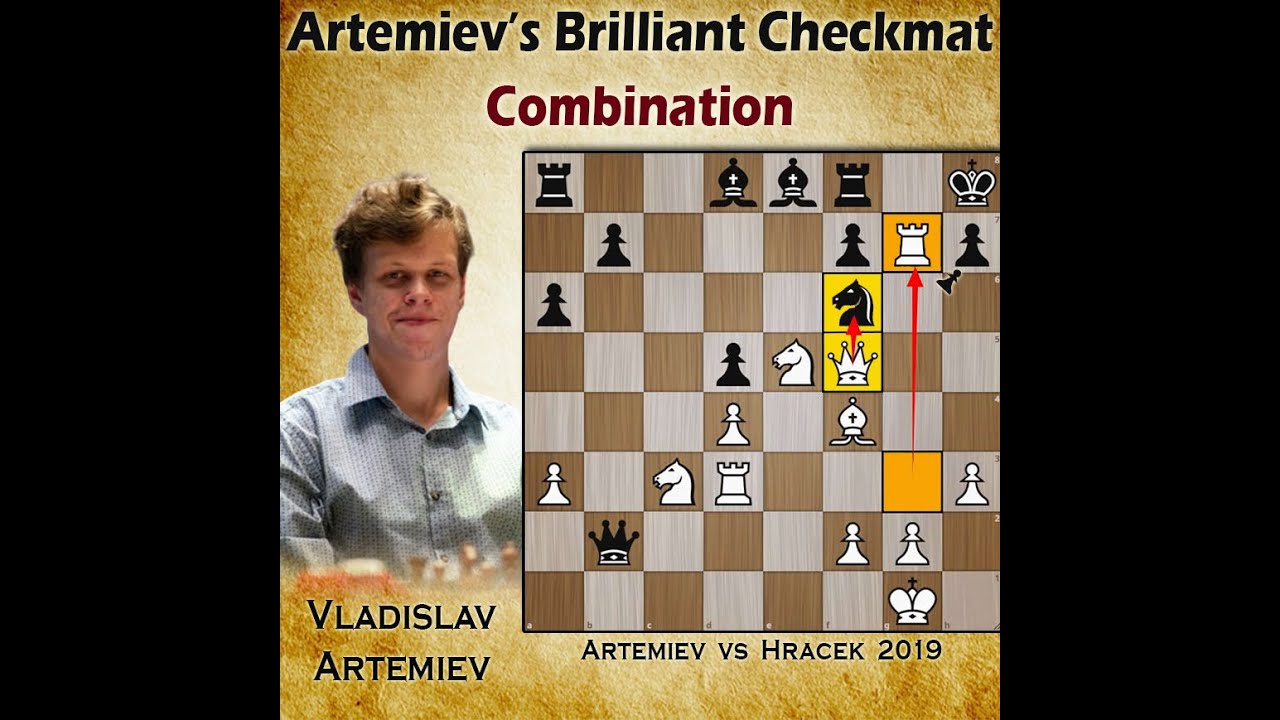Artemiev's Brilliant Checkmate Combination | Artemiev vs Hracek 2019 - YouTube