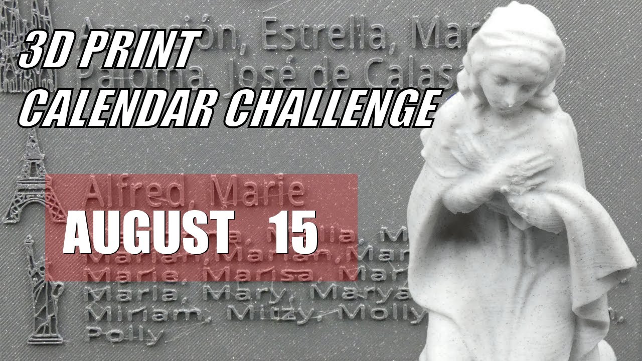3D print calendar challenge - August 15 - YouTube
