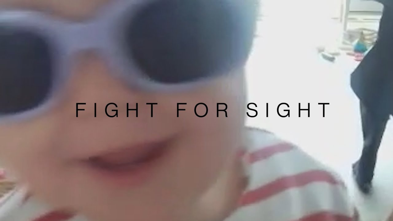 Fight for Sight Documentary - YouTube