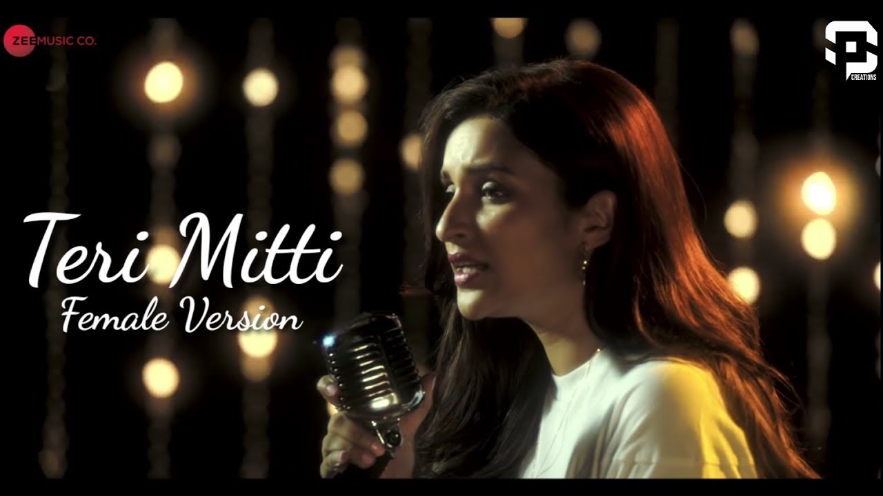 Teri Mitti Female Version (Kesari) Arko ft. Parineeti Chopra [Whatsapp ...