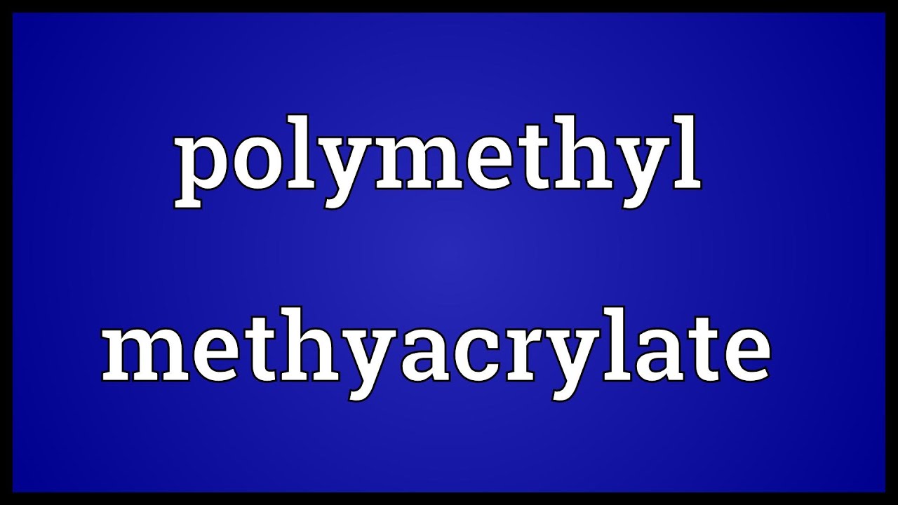 Polymethyl methyacrylate Meaning - YouTube