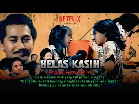 FILM JADUL  BELAS KASIH –KISAH ANAK YATIM PIATU