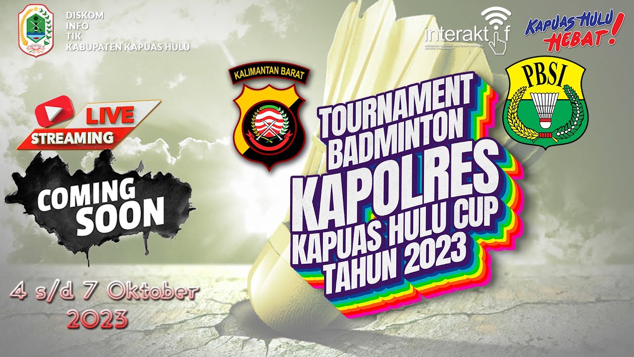 Live Streaming - Tournament Badminton Kapolres Kapuas Hulu Cup Tahun ...