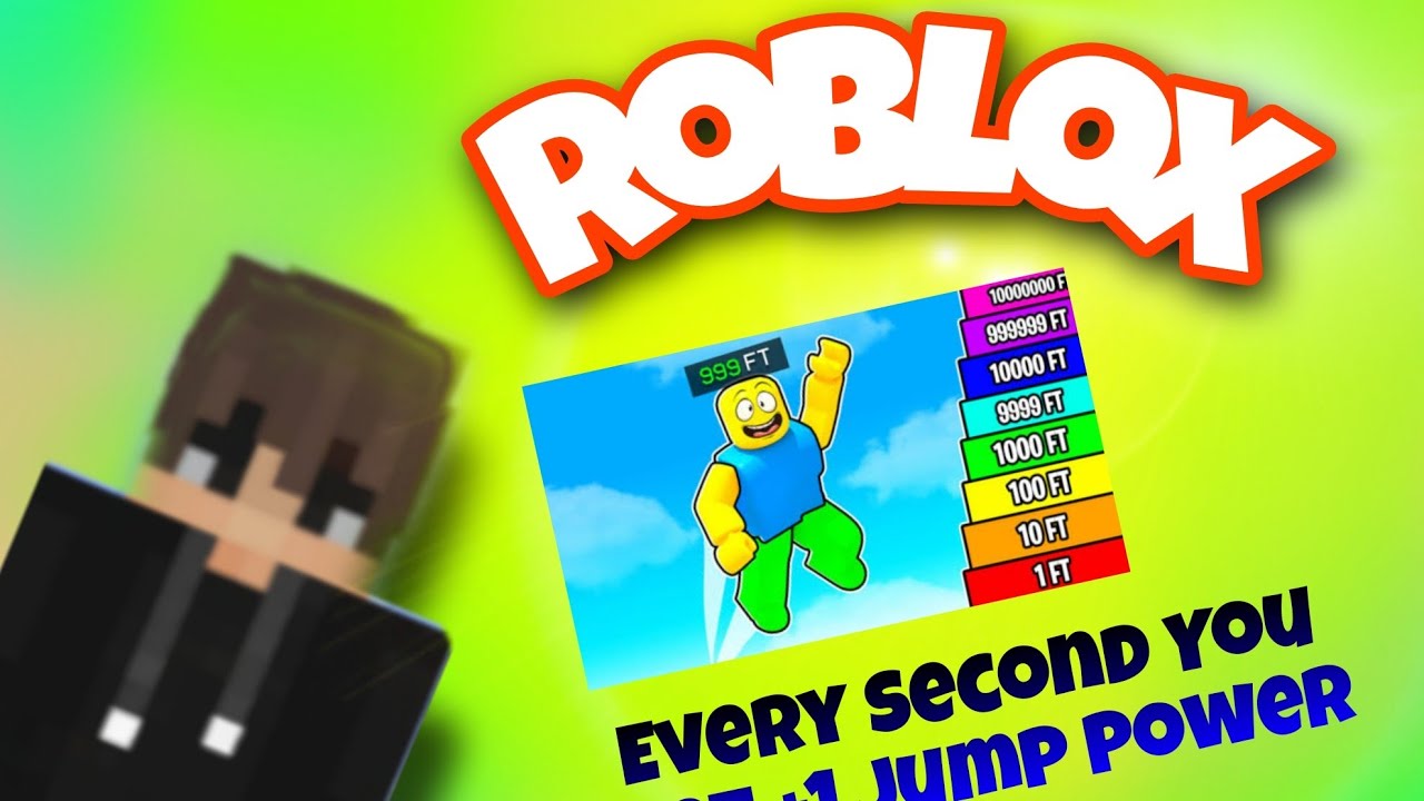 Roblox:every Second You Get +1 Jump Power #2 - YouTube
