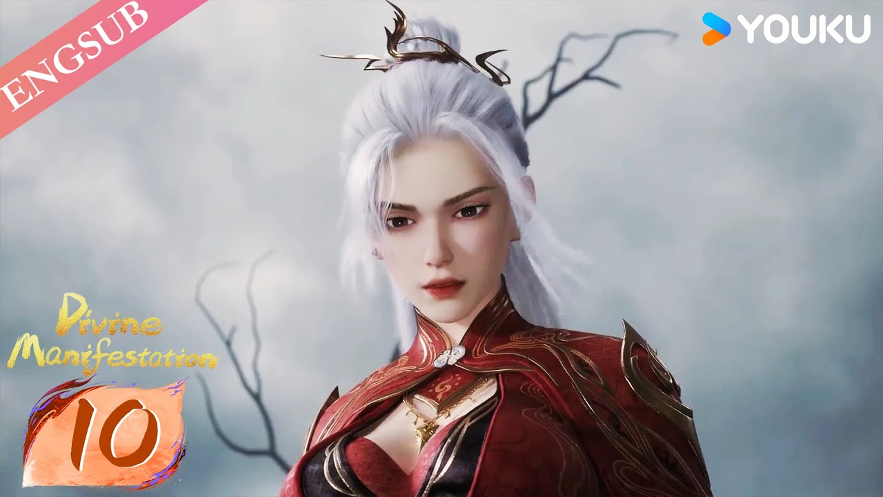 【Divine Manifestation】EP10 | Chinese Fantasy Anime | YOUKU ANIMATION ...