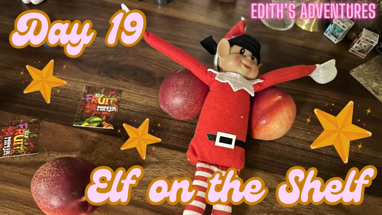 ELF ON THE SHELF DAY 19 + ADVENT CALENDARS - YouTube