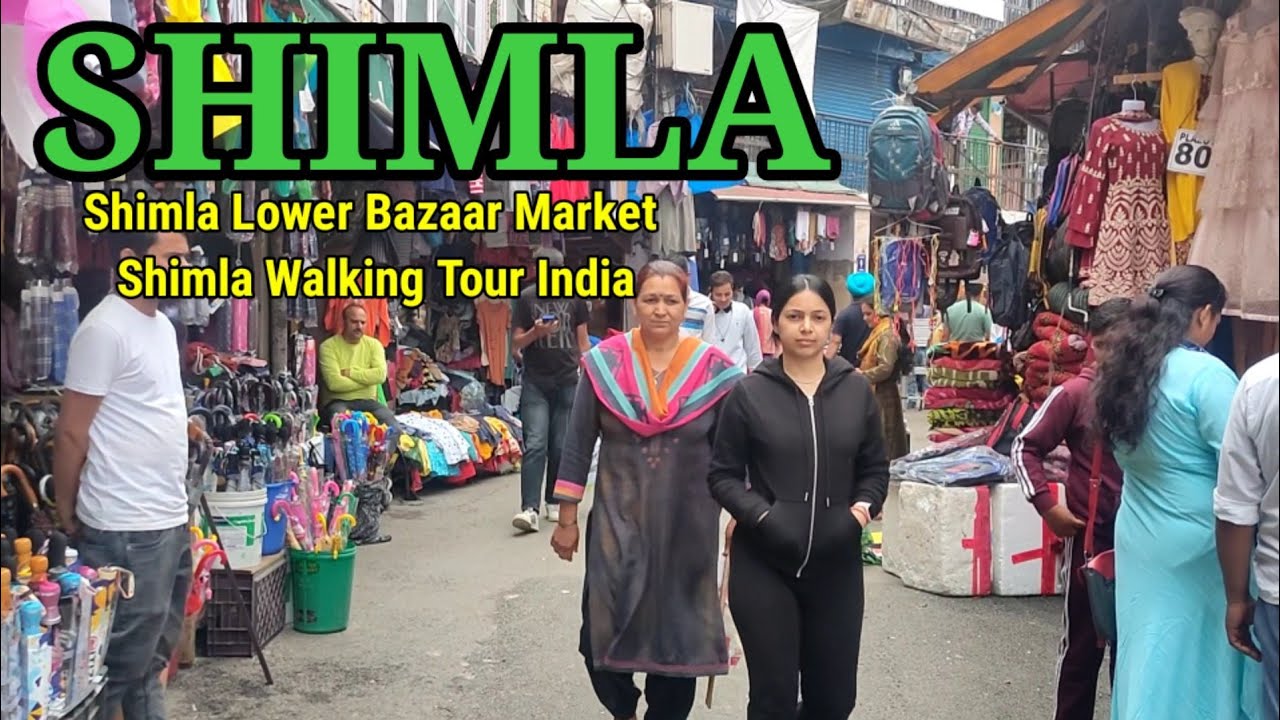 Shimla Lower Bazaar Market | Cheapest Market in Shimla Walking Tour ...