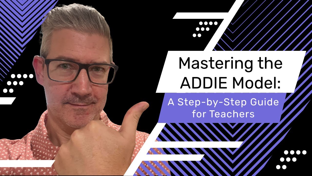 Mastering the ADDIE Model: A Step-by-Step Guide for Teachers - YouTube