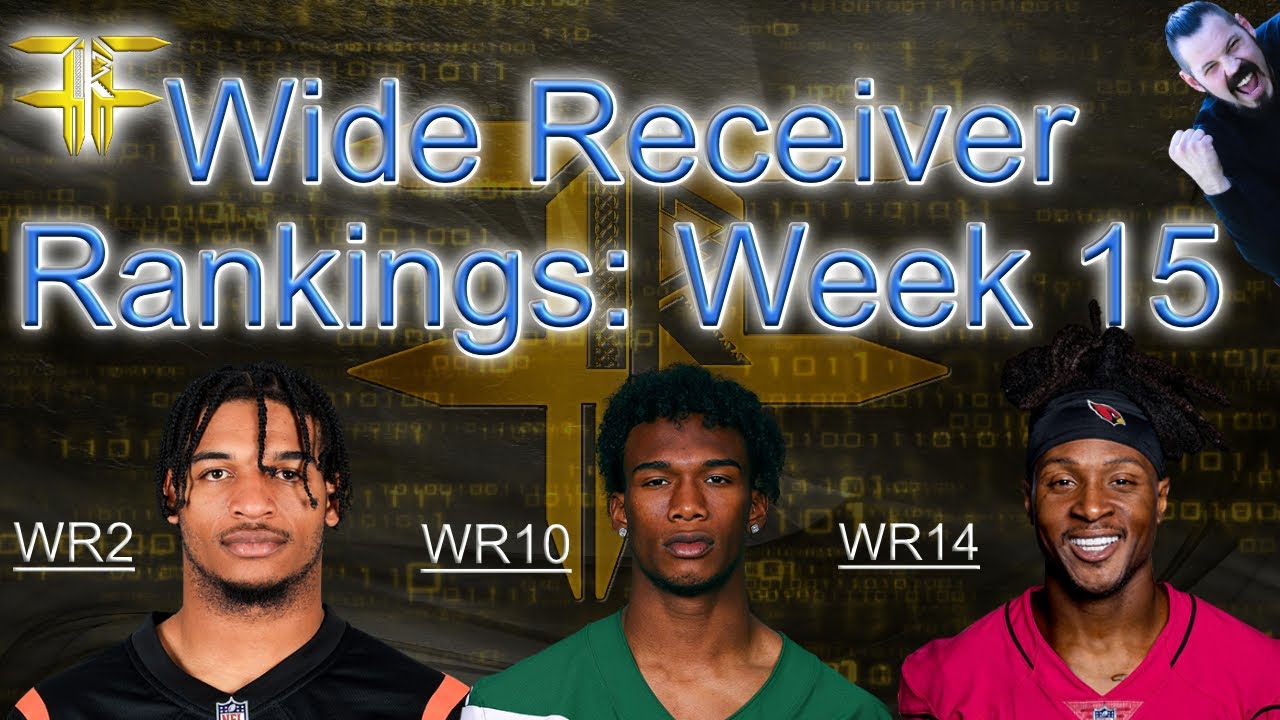 Wide Receiver Rankings + Tiers: Week 15 Fantasy Football- 32 players ...