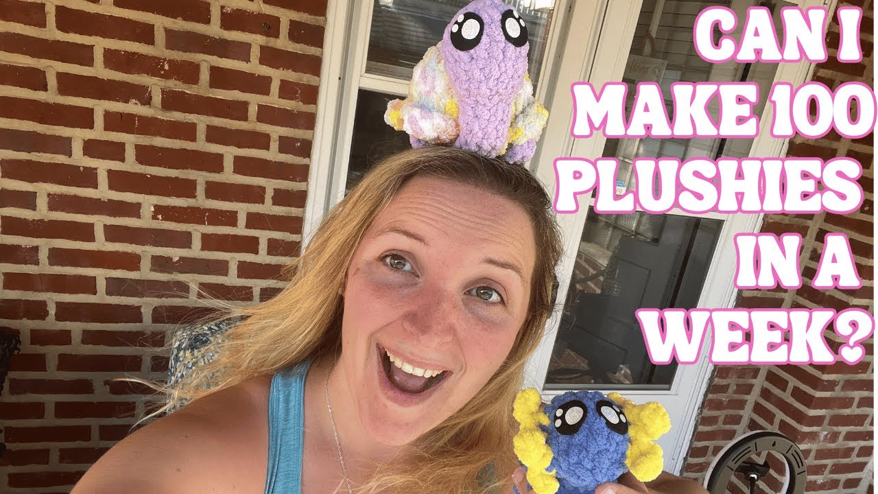 Can I make 100 Plushies in a Week? And Clean My House? Prepping for a ...