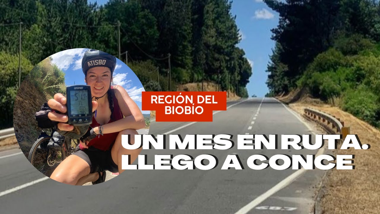 LLEGO A CONCEPCIÓN (1MES EN RUTA) | #31 REGIÓN DEL BIOBÍO - YouTube