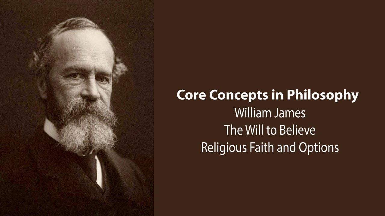 William James, The Will To Believe | Religious Faith and Options ...